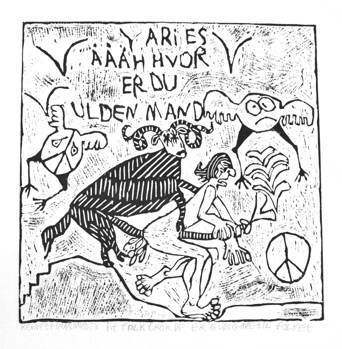 "Aries - åååh hvor er du ulden mand" – Copenhagen Outsider Art Gallery